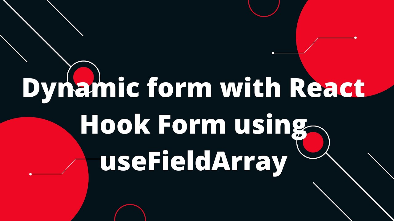 React Tutorial In Hindi 47 Dynamic Form With React Hook Form Using