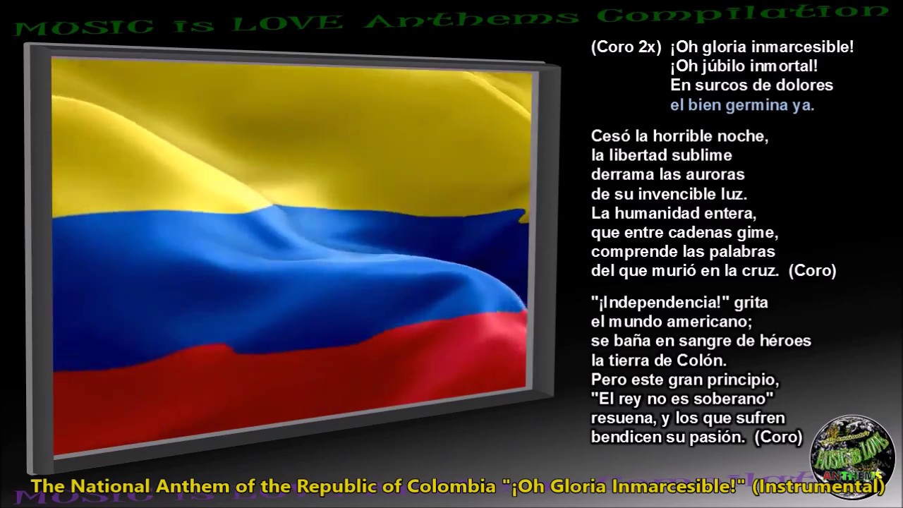 Colombia National Anthem Oh Gloria Inmarcesible Instrumental With