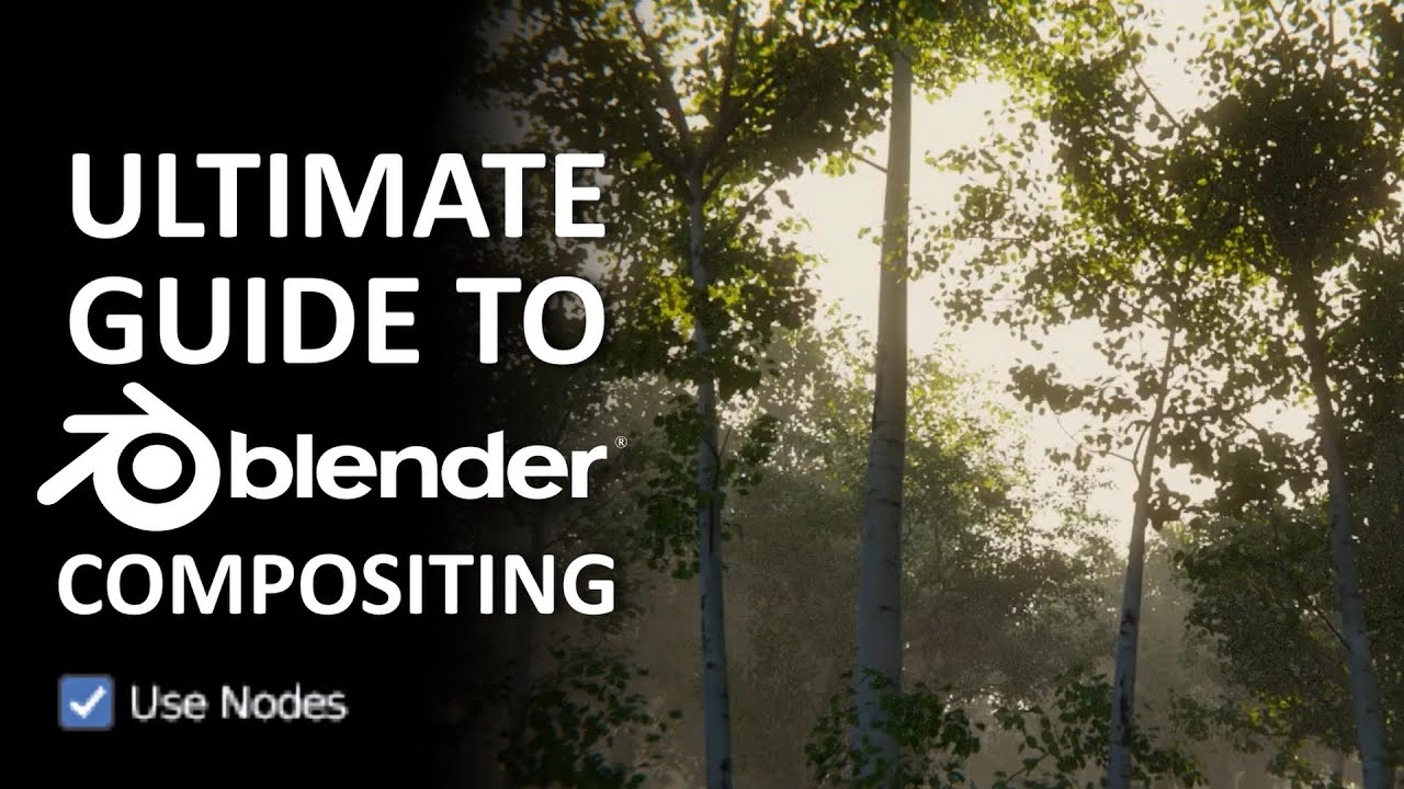 Ultimate Guide To Compositing In Blender Youtube