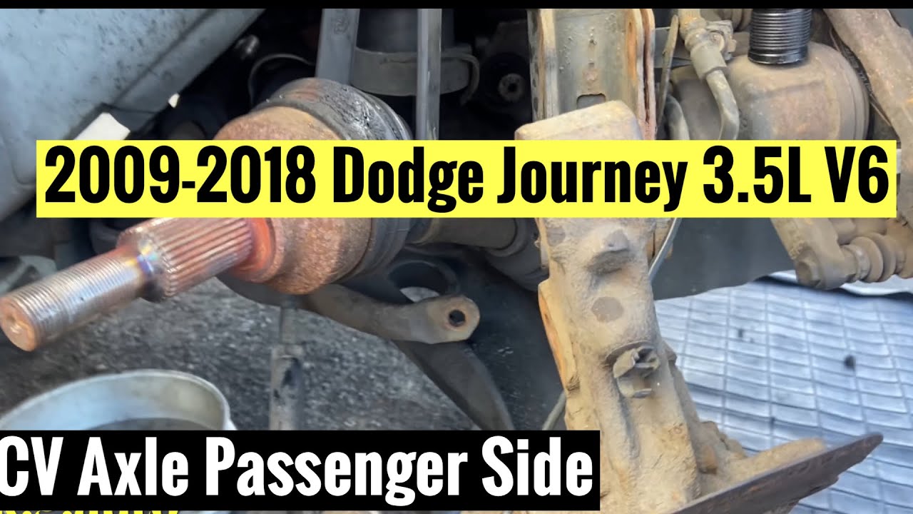 How To Replace Passenger Side Cv Axle 2009 2018 Dodge Journey 3 5l V6