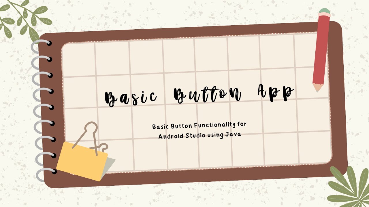 How To Create A Button Android Studio Java Beginner Youtube