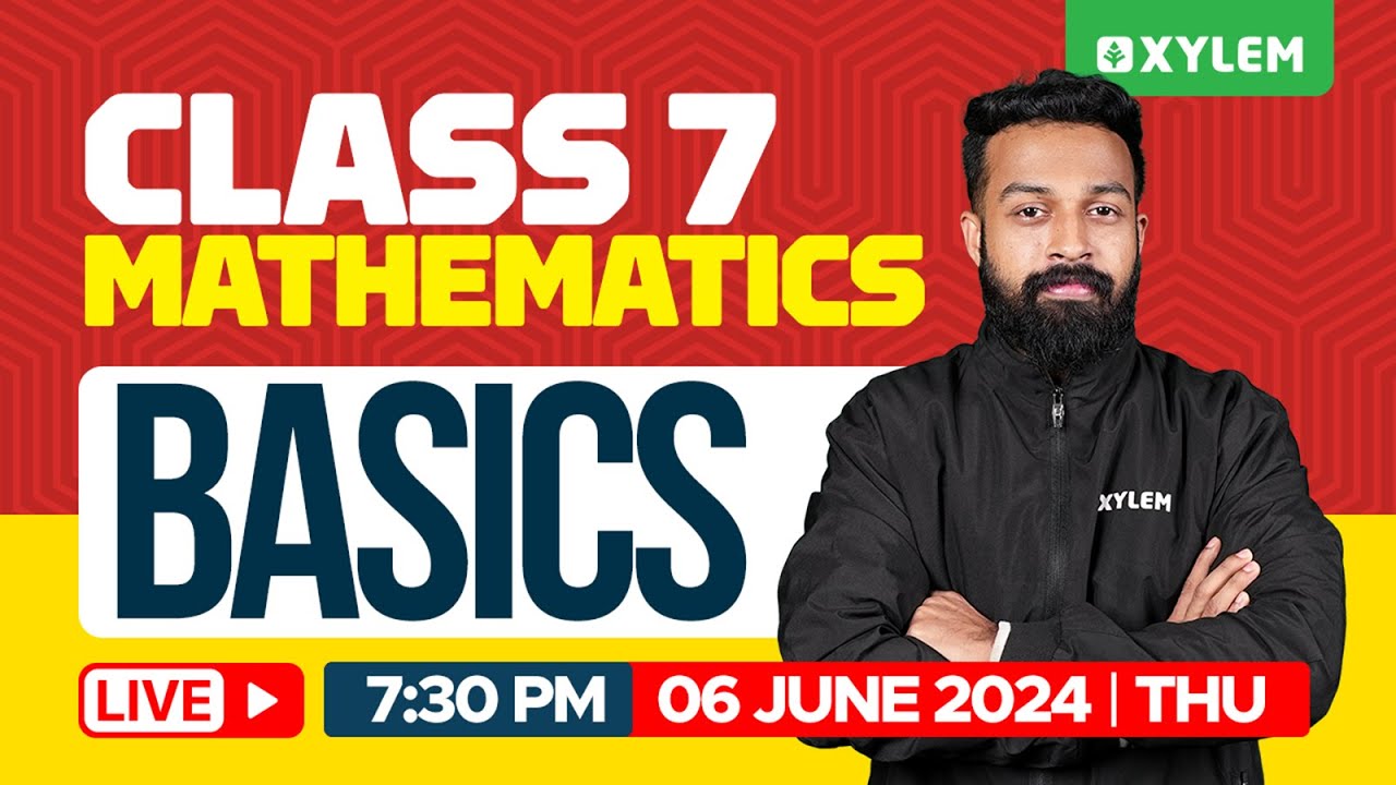 Class 7 Mathematics Basics Xylem Class 7 Youtube