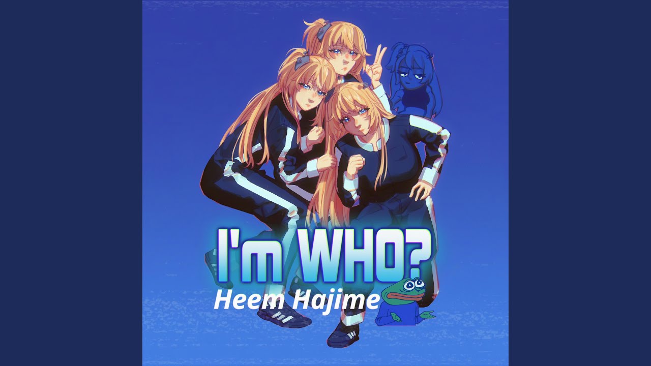 I M Who Heem Hajeem Youtube