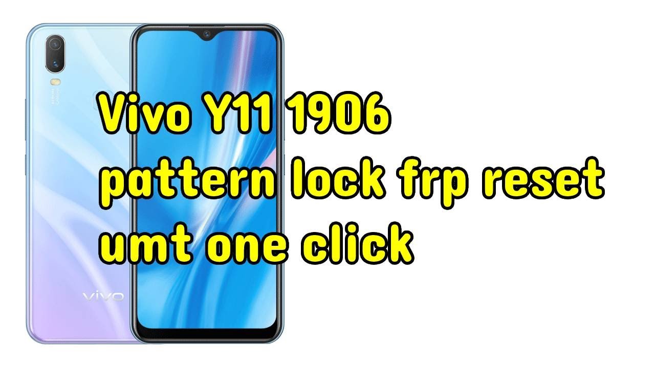 Vivo Y11 1906 Pattern Lock Frp Reset Youtube