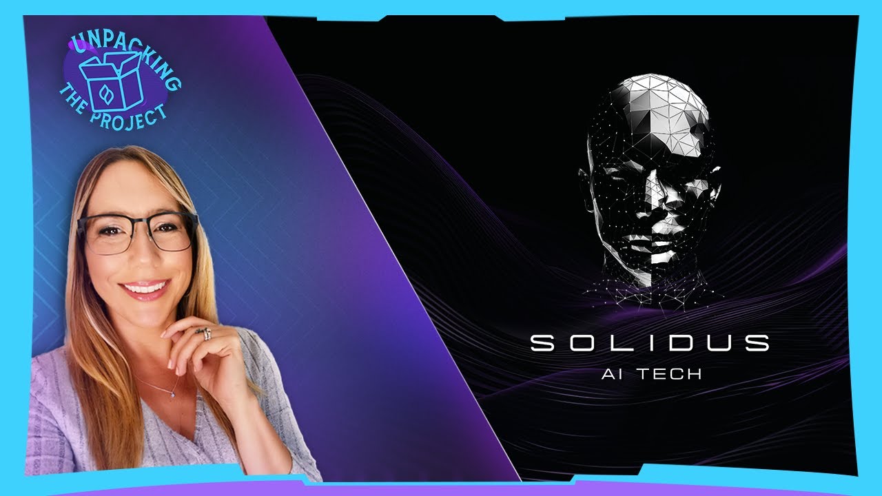 Unpacking The Project Featuring Solidus Ai Tech Youtube