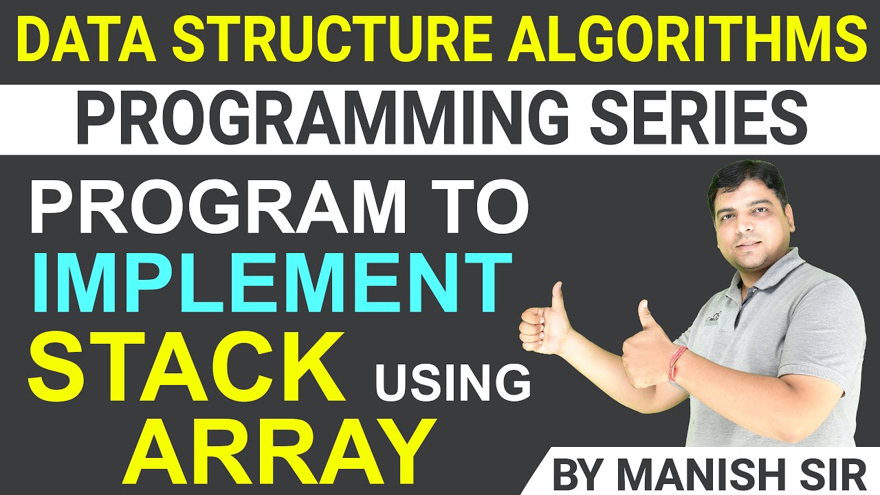 Program In C To Implement Stack Using Array Data Structure Algorithms