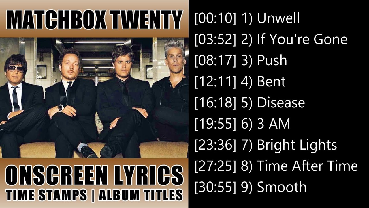 Matchbox Twenty Greatest Hits With Lyrics Matchbox 20