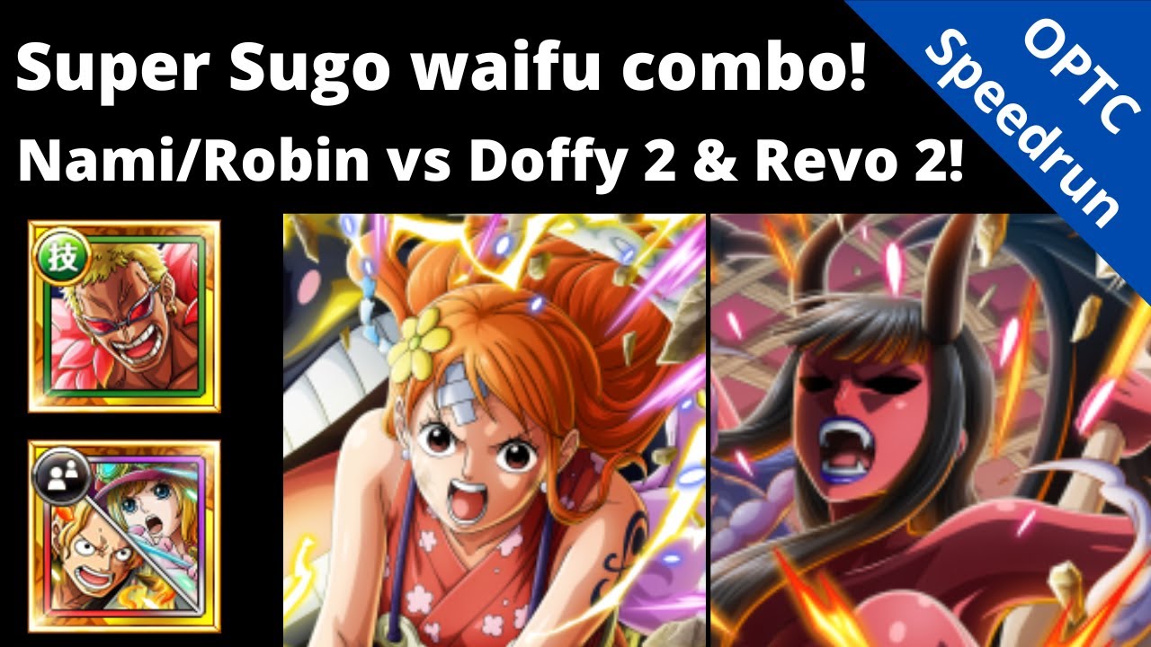Super Sugo Nami Robin Make An Amazing Cap Combo Doffy 2 Revo 2