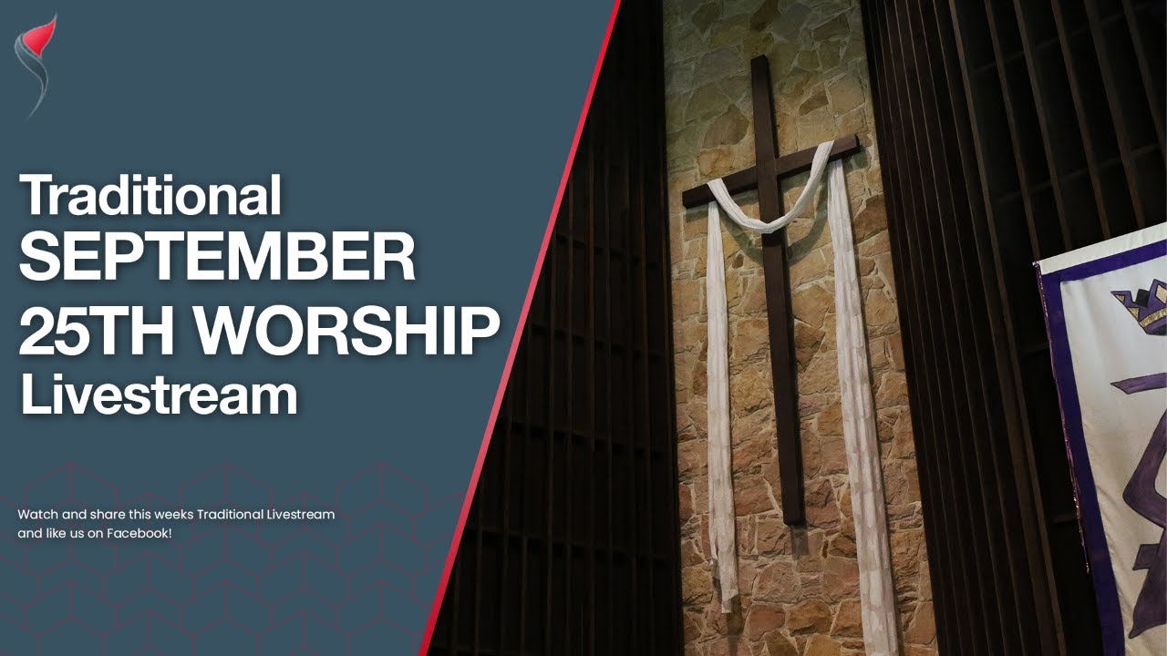 September 25th 2022 Traditional Worship Youtube