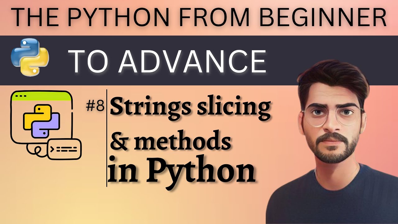 String In Python String Methods String Slicing Python Tutorial