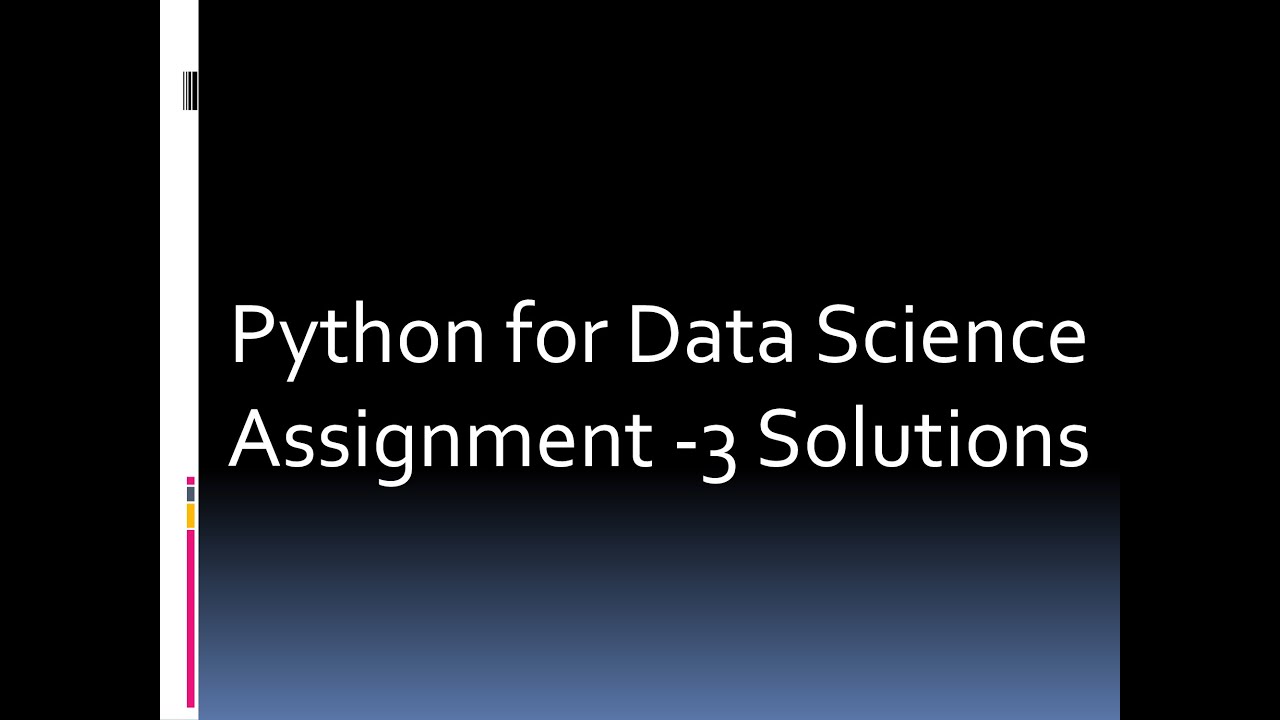Python For Data Science Assignment 3 Solutions Youtube