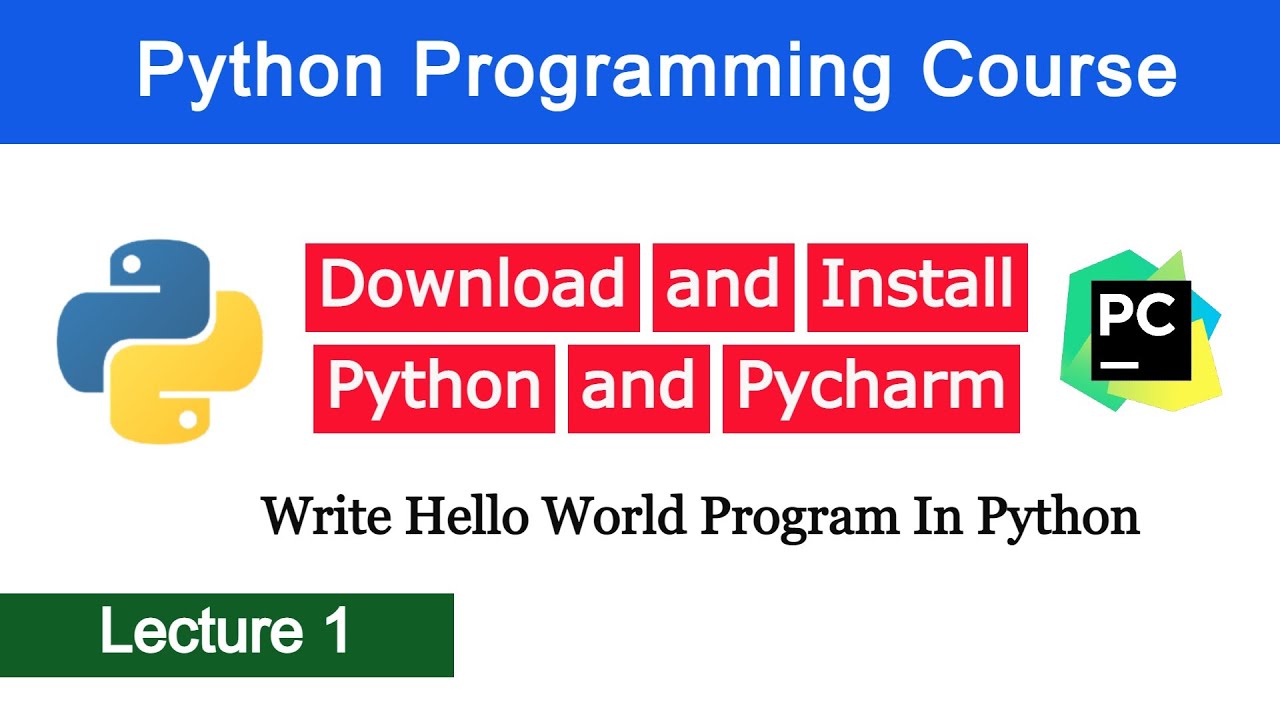 How To Install Python And Pycharm Write Hello World Python Programming
