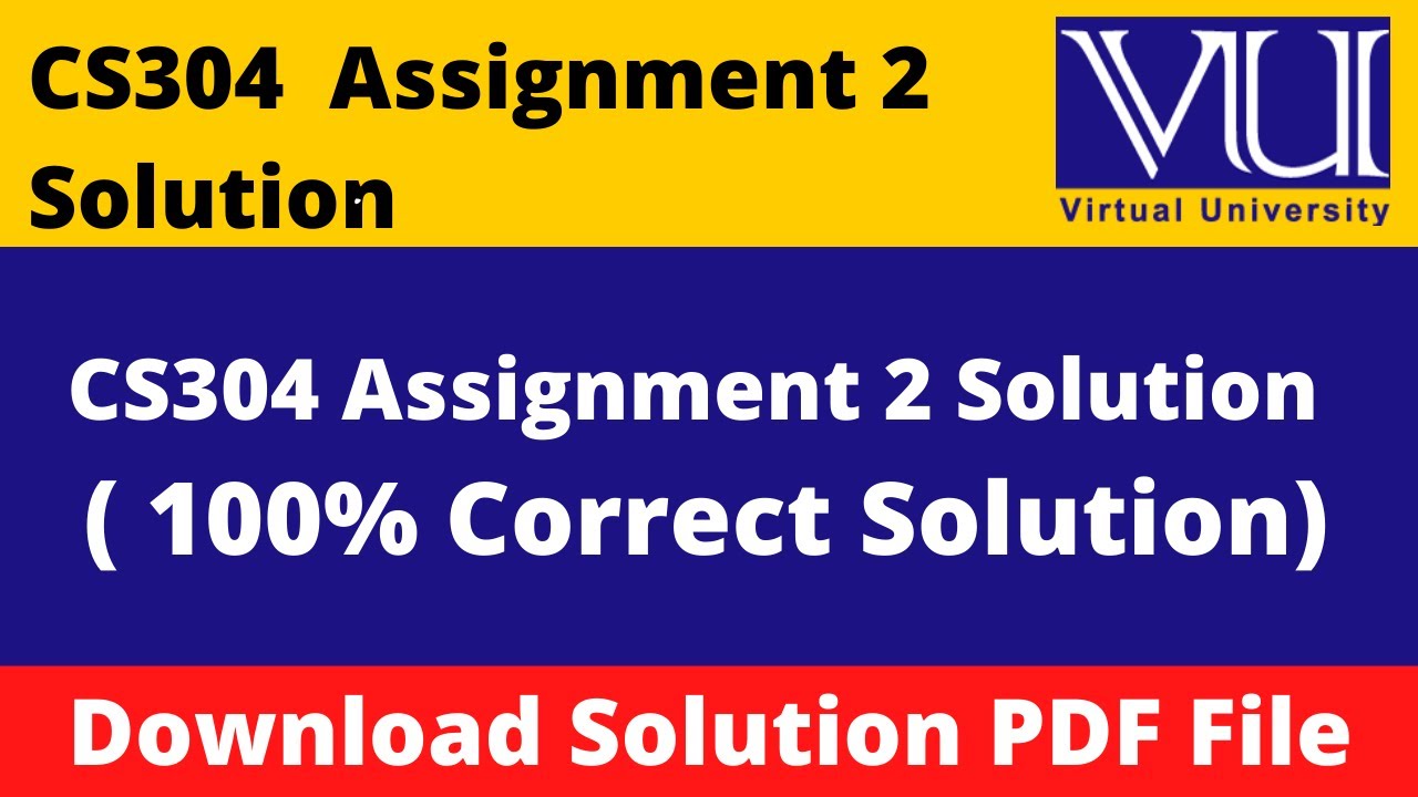Cs304 Assignment 2 Solution 2024 Download File In Pdf Youtube