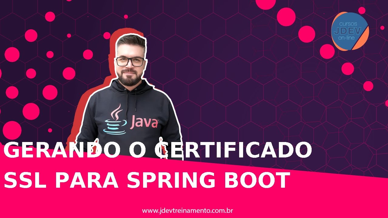 Gerando O Certificado Ssl Para Spring Boot Youtube