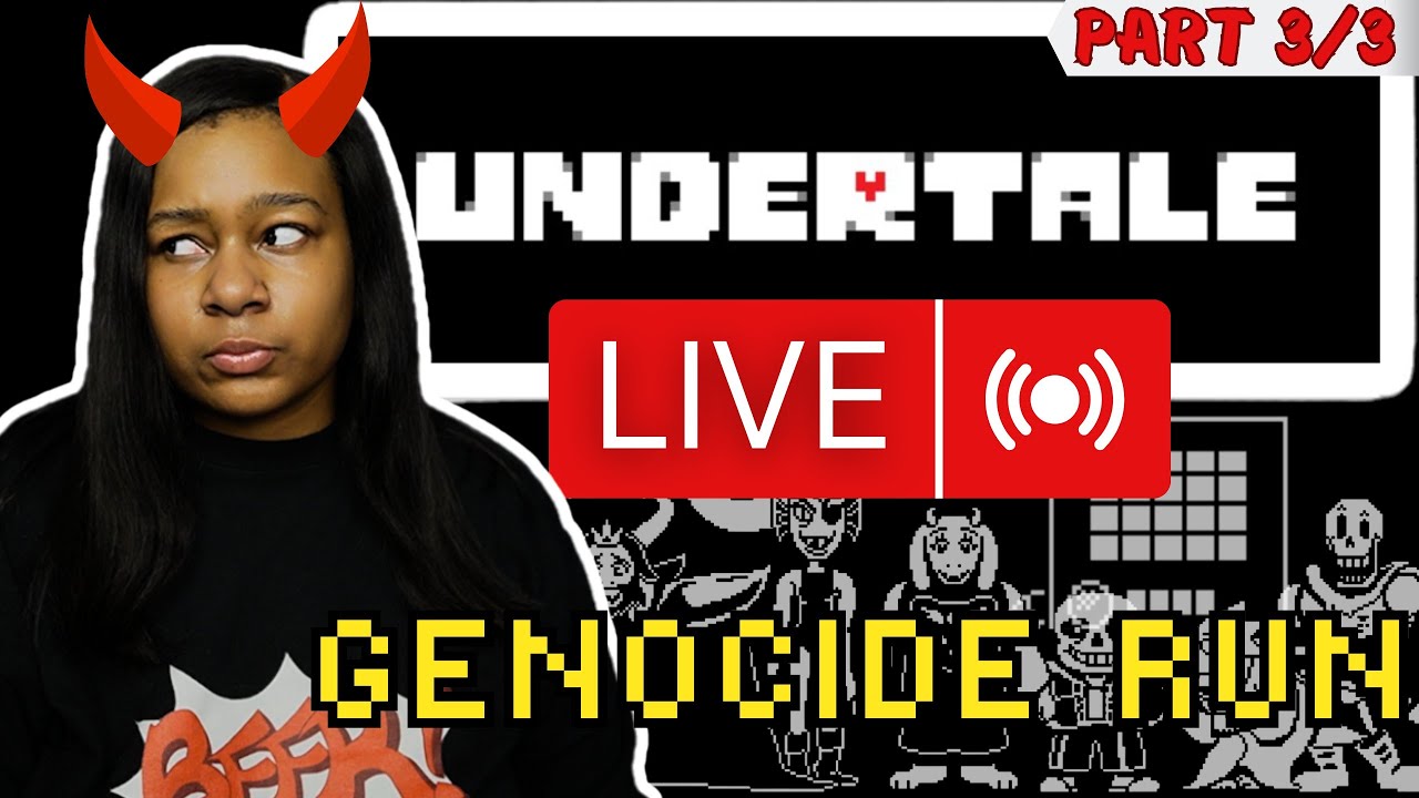 Undertale True Genocide Run Full Game Livestream Blind Killing