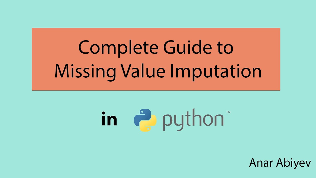 Missing Value Imputation In Python Data Science Tutorial Youtube