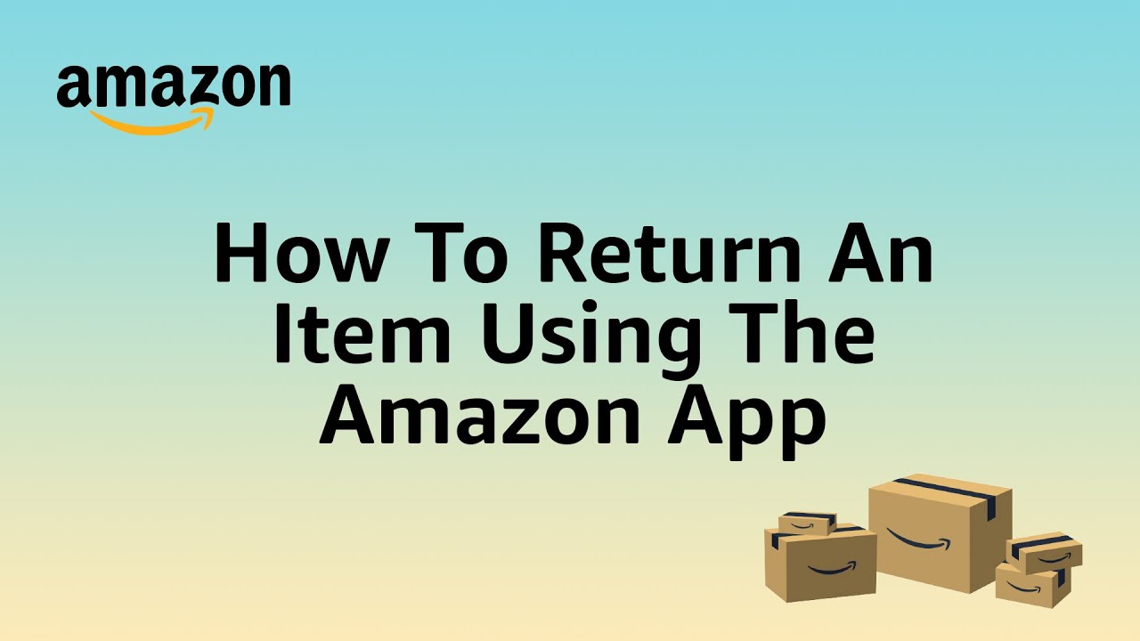 How To Return An Item Using The Amazon App Youtube
