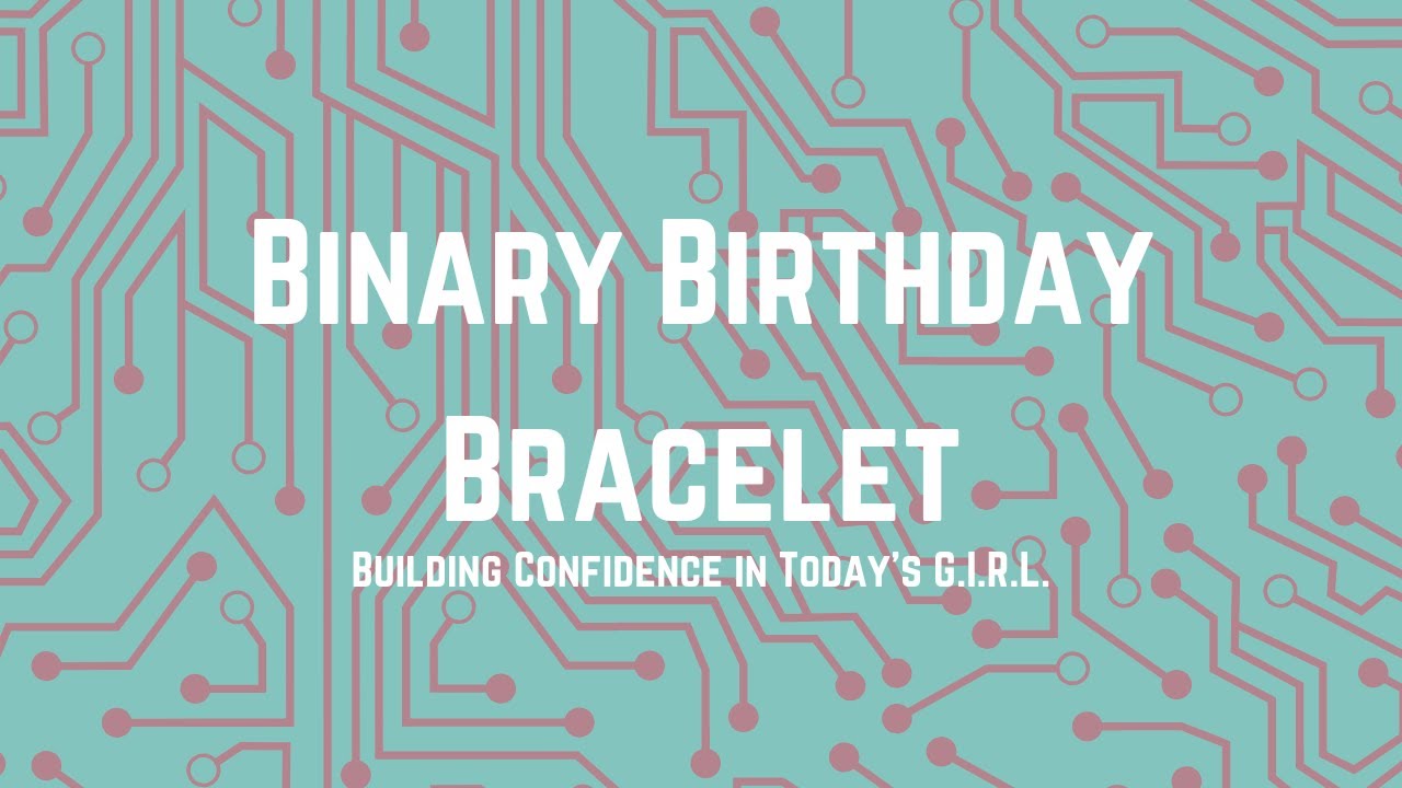 Binary Birthday Bracelet Youtube