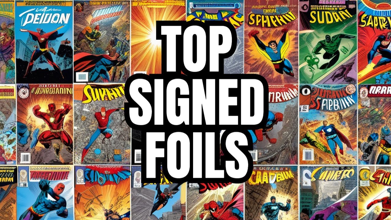 The Must Have Signed Foil Covers In My Comic Collection Revealed Youtube