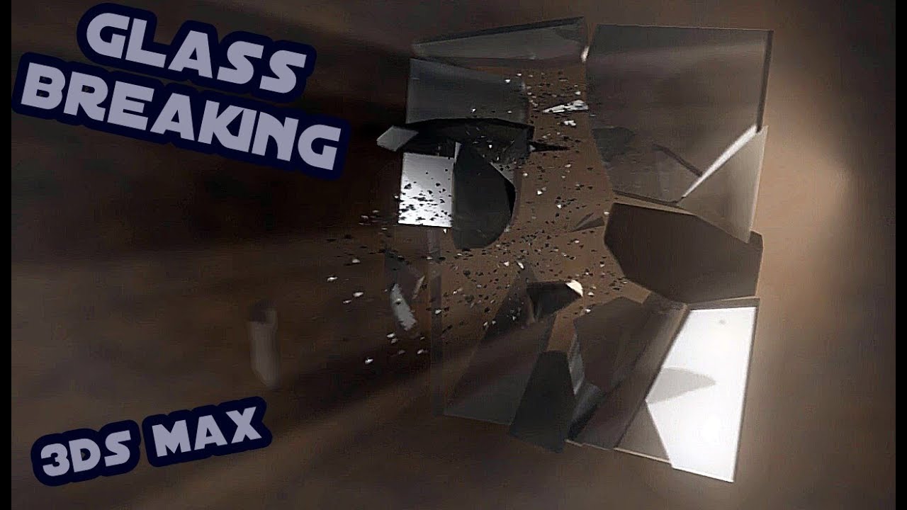 3ds Max Rayfire Cinematic Glass Breaking Tutorial Youtube