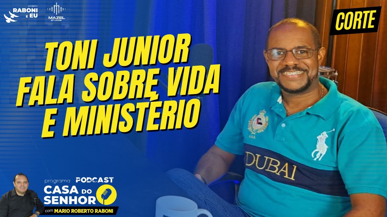 Toni Junior Fala Sobre Vida E Ministério Youtube