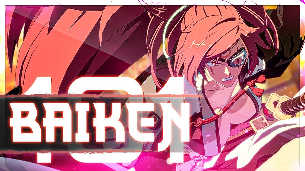 Baiken Beginner Guide Guilty Gear Strive Youtube