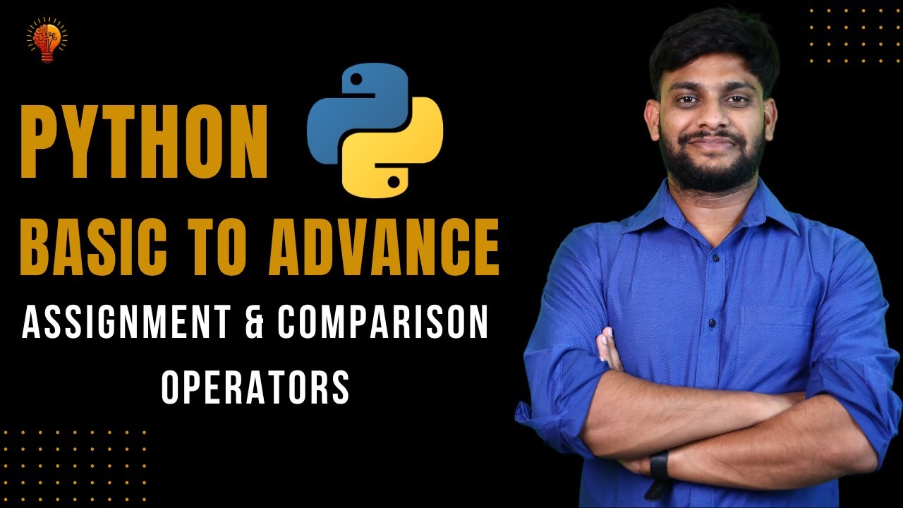 Assignment Comparison Operators Python Beginner To Advance Python
