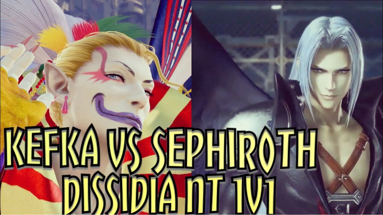 Dissidia Final Fantasy Nt 1v1 Kefka Vs Sephiroth Youtube