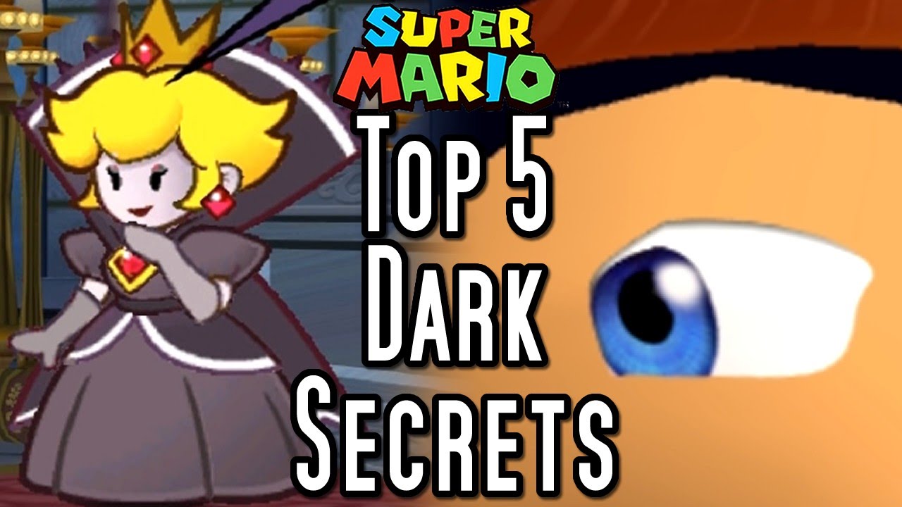 Super Mario Top 5 Dark Secrets Of Mario Youtube