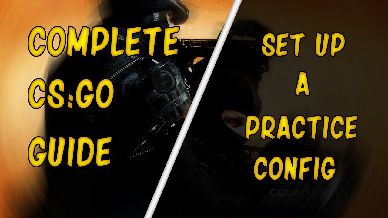 Csgo How To Create A Practice Config Youtube