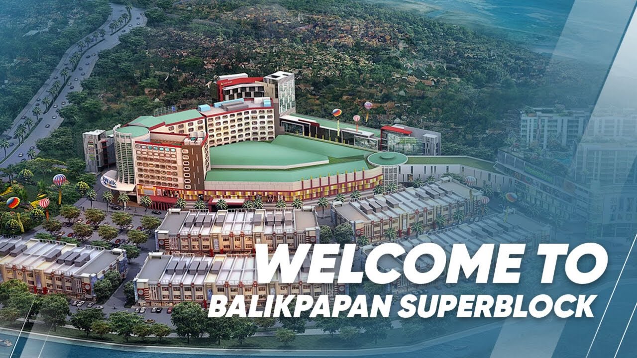Balikpapan Superblock Youtube