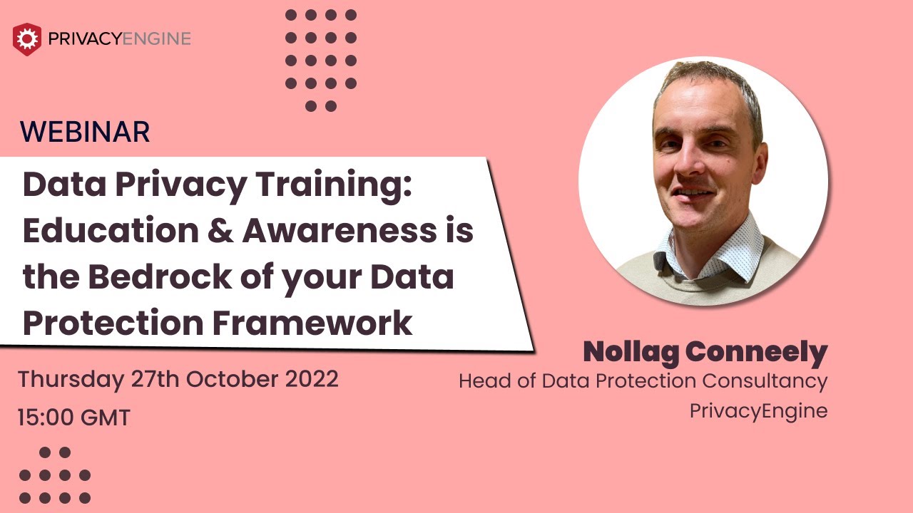 Data Privacy Training Education Awareness Is The Bedrock Of Your