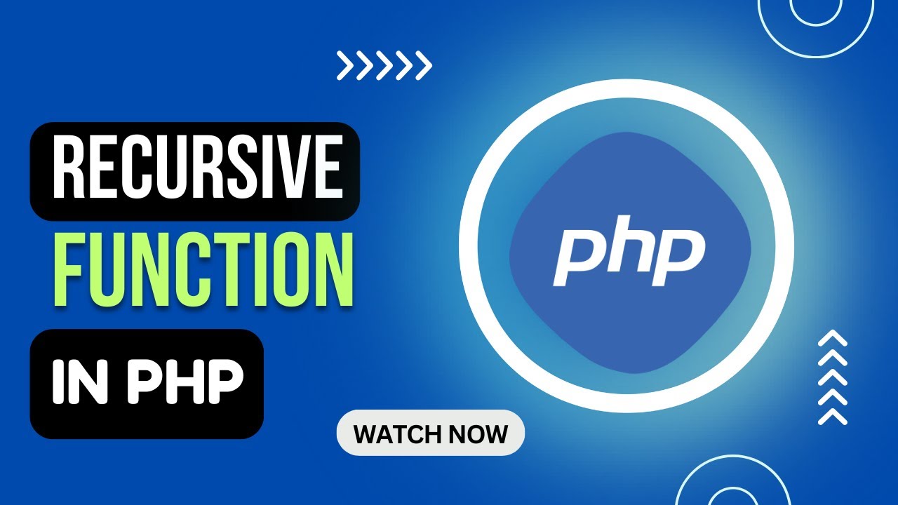 Recursive Function In Php A Complete Guide With Examples Youtube