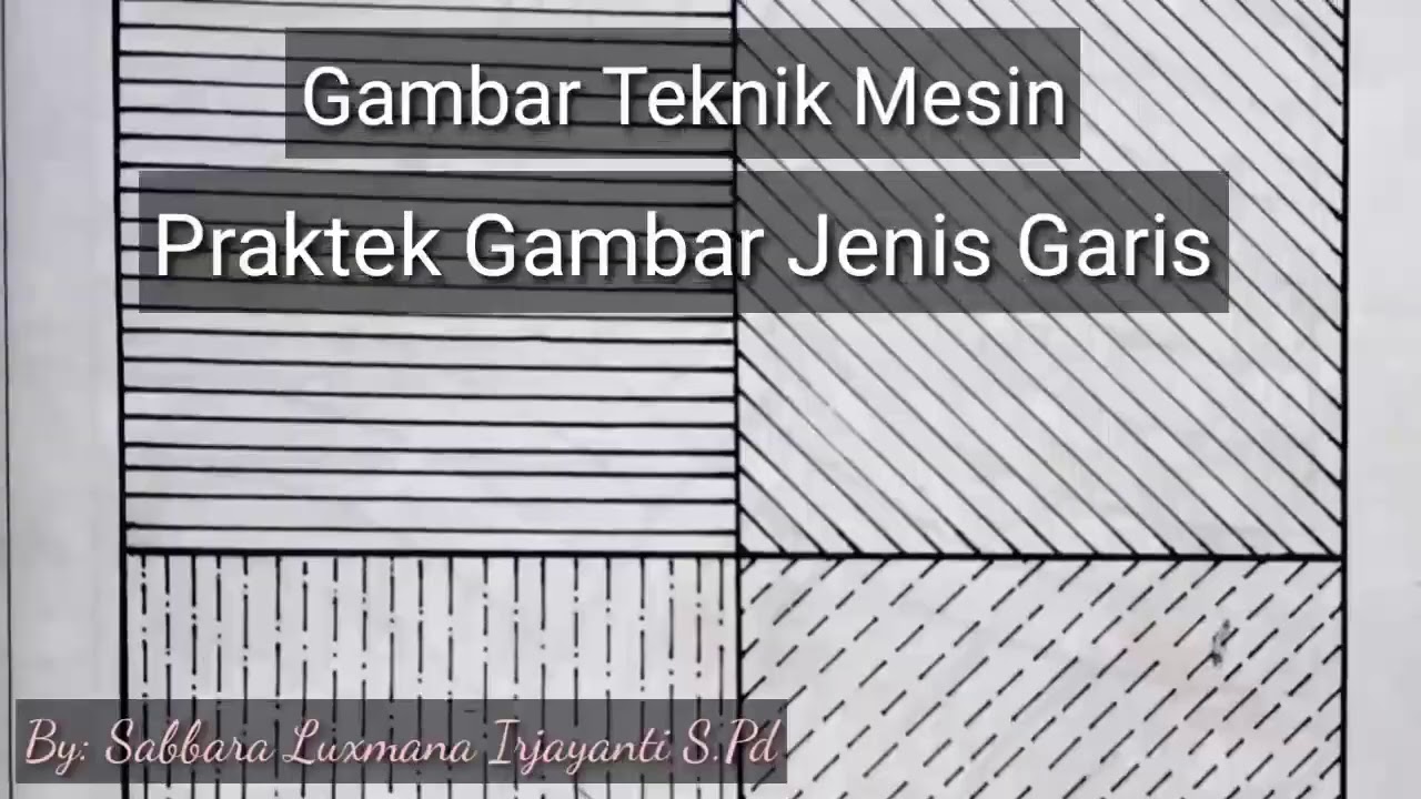 Gambar Teknik Praktek Gambar Jenis Garis Kelas X Mesin Youtube