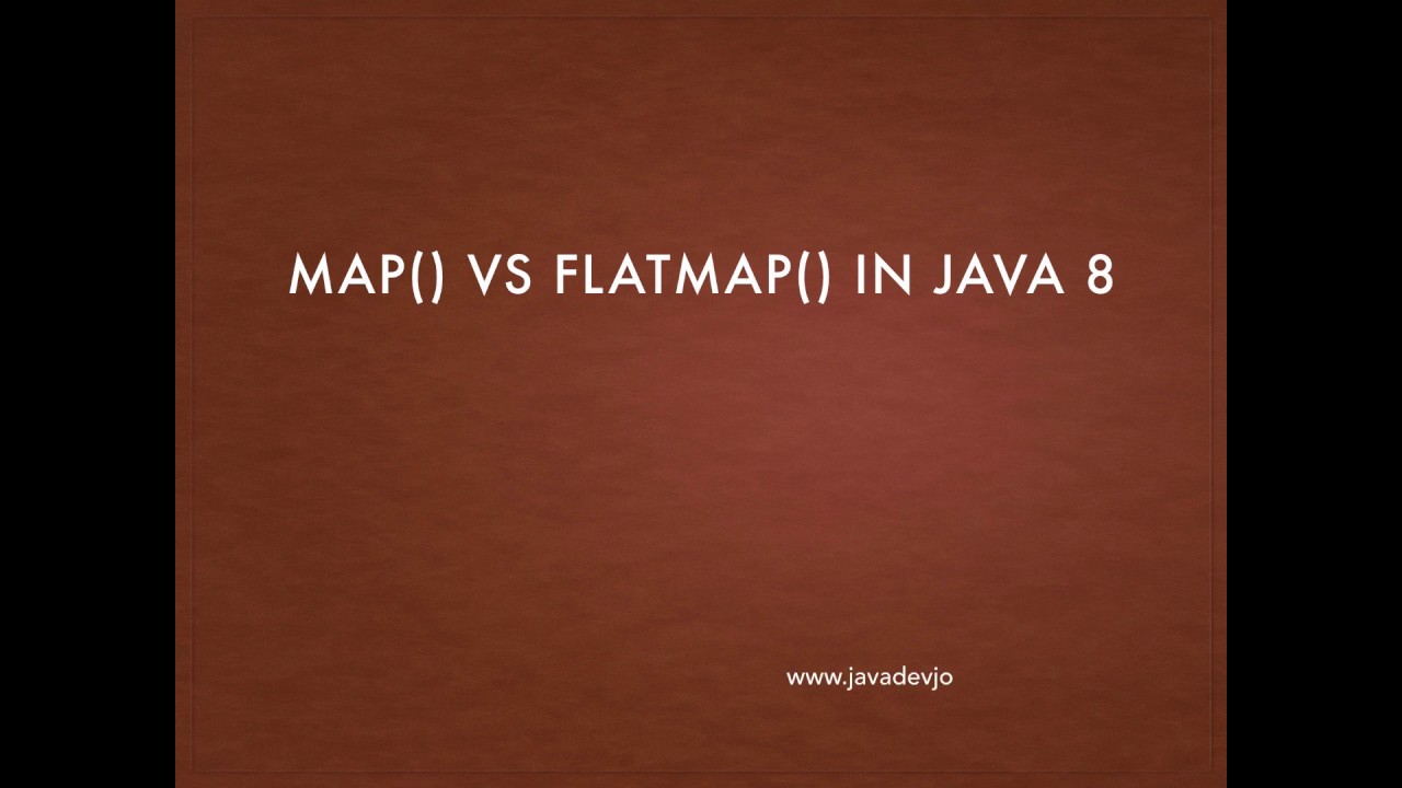 Map Vs Flatmap Java 8 Youtube