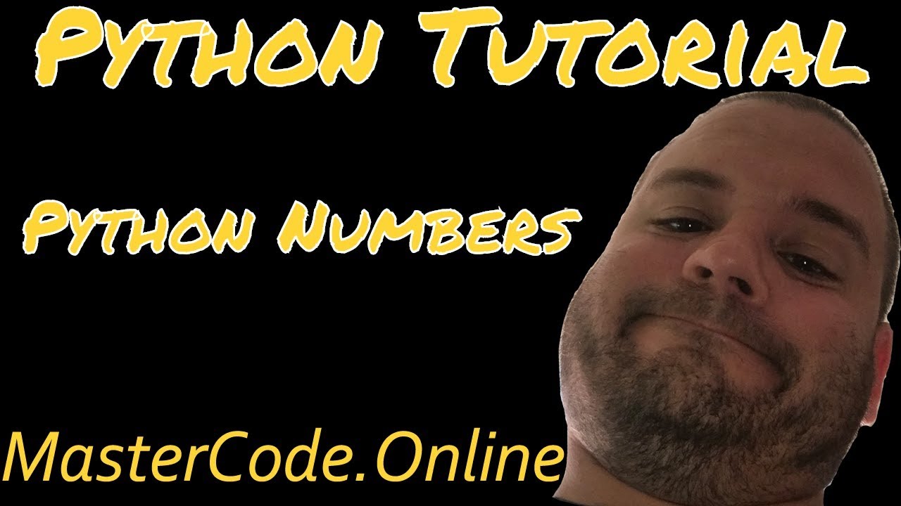Python Tutorial Python Numbers Python Basics Youtube