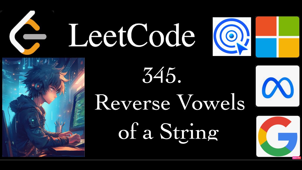345 Reverse Vowels Of A String Leetcode Java Two Pointers Youtube