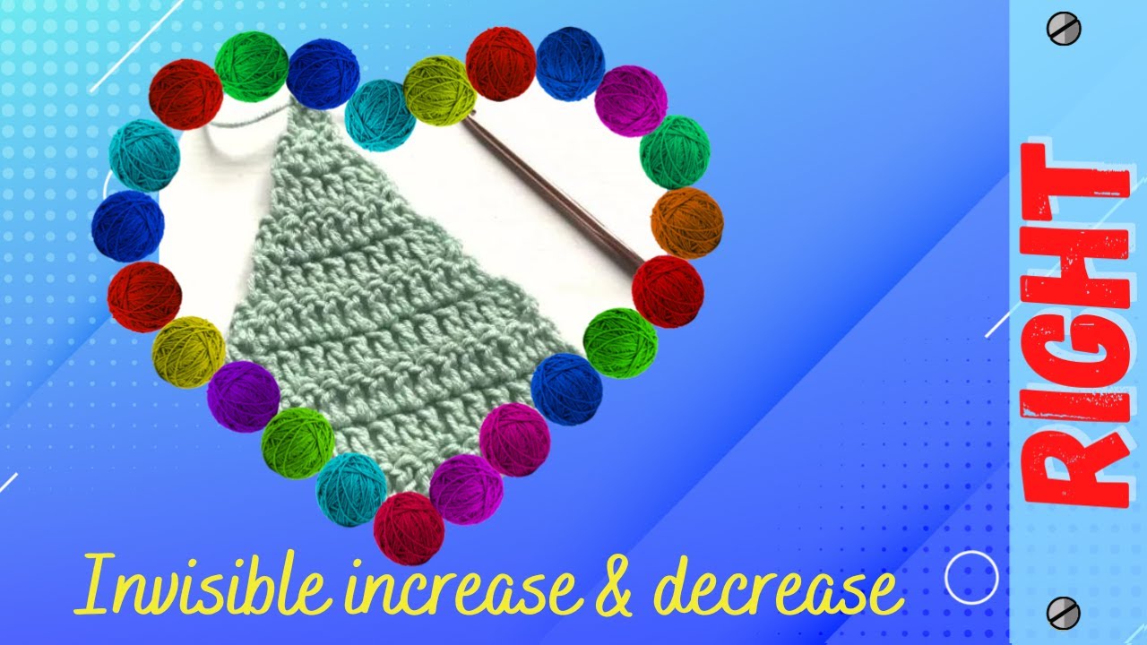 Invisible Increase Decrease Crochet Right Handed Tutorial Youtube