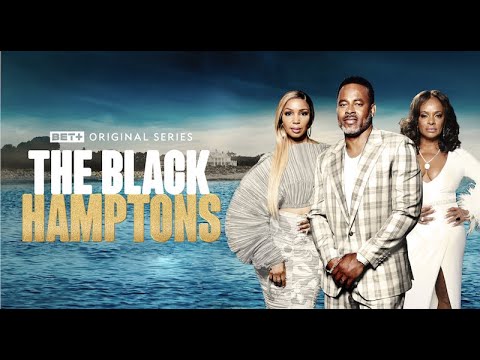 Bet Original The Black Hamptons Youtube