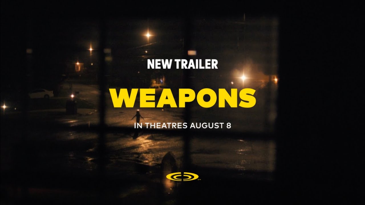 Weapons 2025 New Trailer Cineplex Youtube