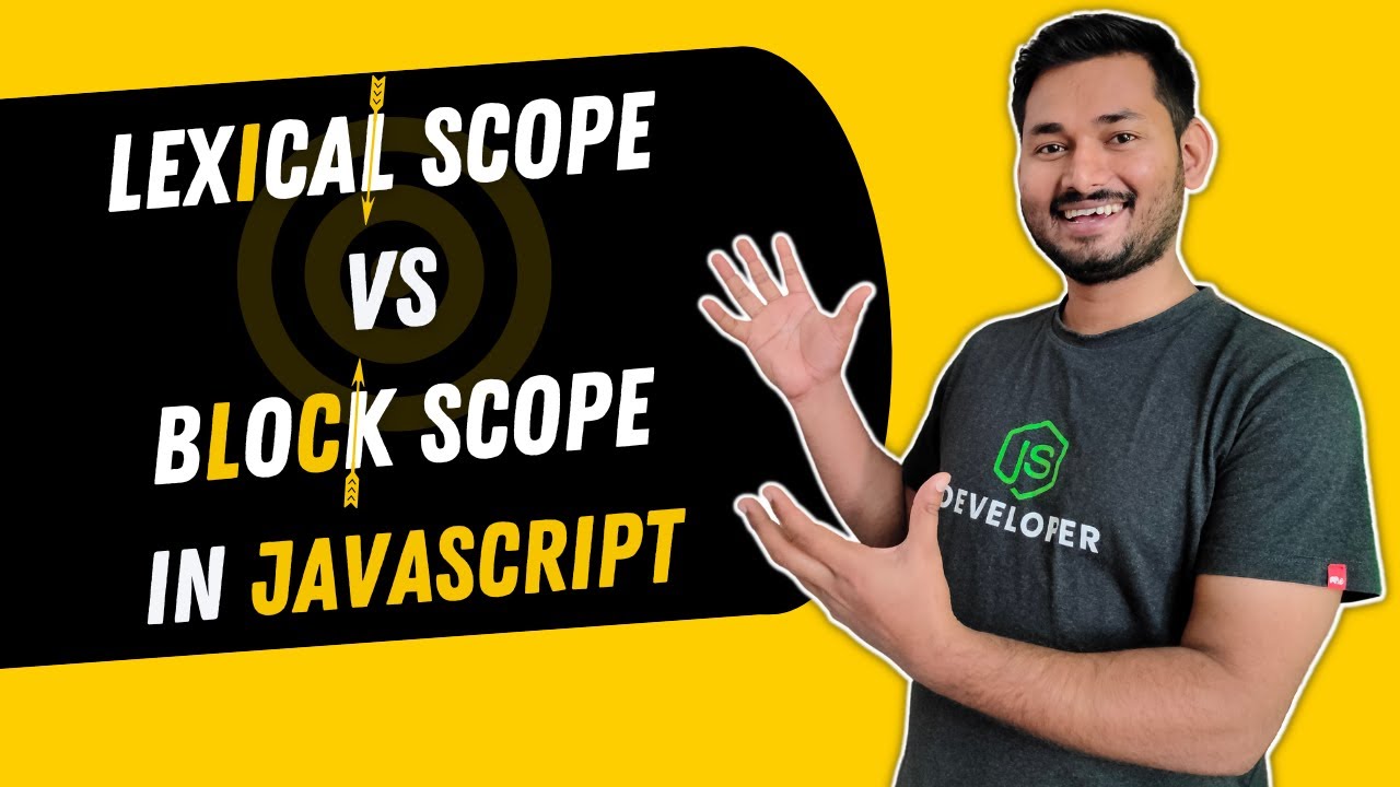 Lexical And Block Scope Explained In Depth The Complete Javascript