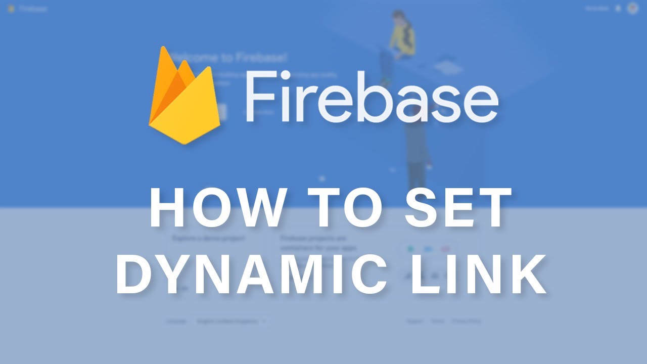 Getting Started With Firebase Dynamic Links On Android Ios Youtube