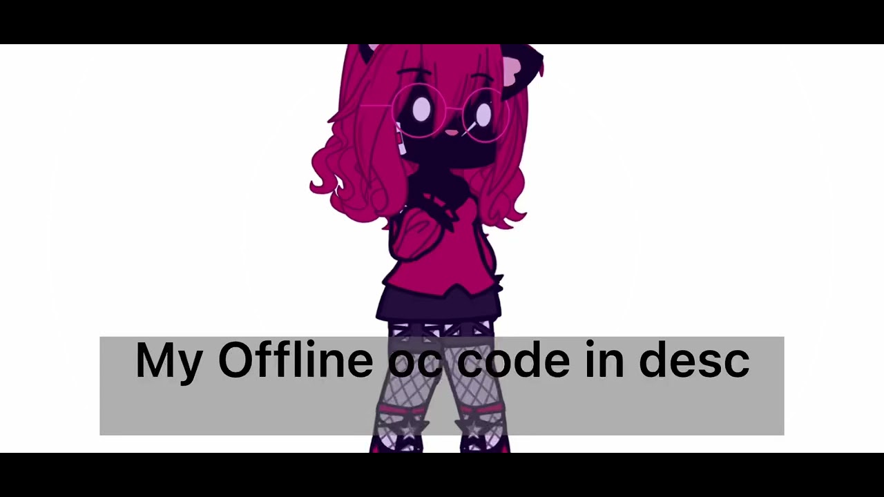 Offline Oc Code In Desc Youtube