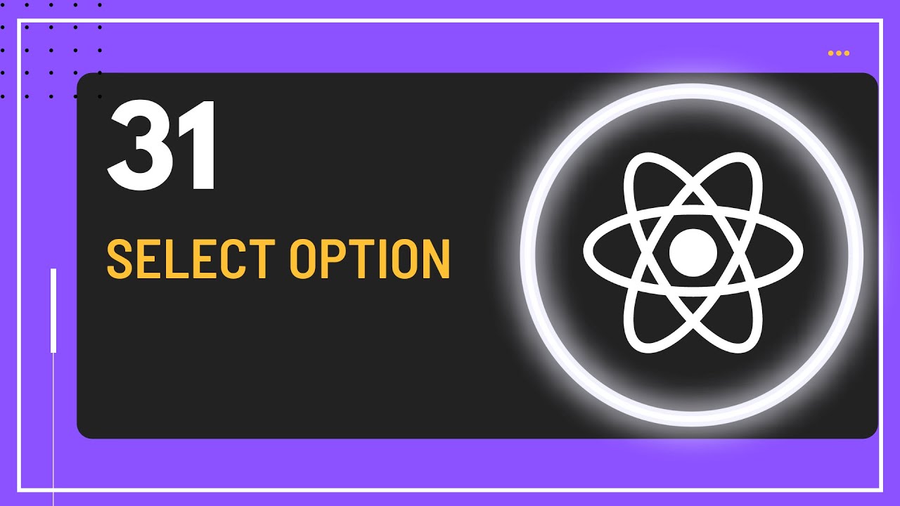 React Js Tutorial 31 Select Option Youtube