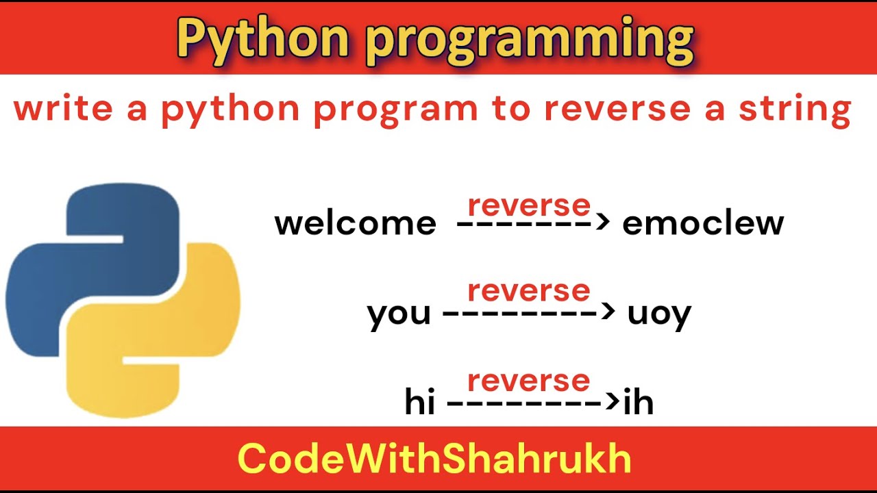 Write A Python Program To Reverse A String Youtube