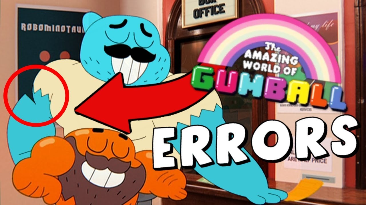 Animation Errors In The Amazing World Of Gumball Youtube