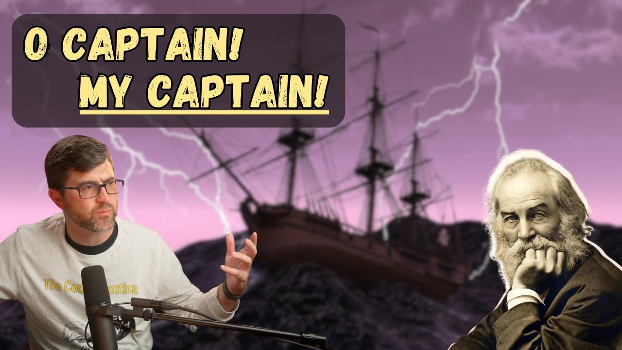 O Captain My Captain By Walt Whitman Poem Summary Analysis