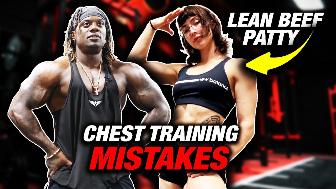 Stop Doing Chest Training Mistakes Ft Lean Beef Patty Coaching Up