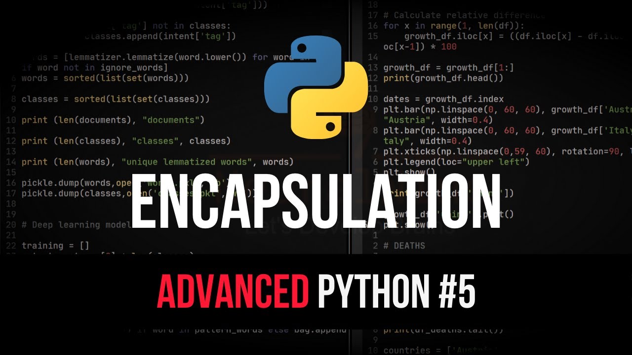 Encapsulation Advanced Python Tutorial 5 Youtube