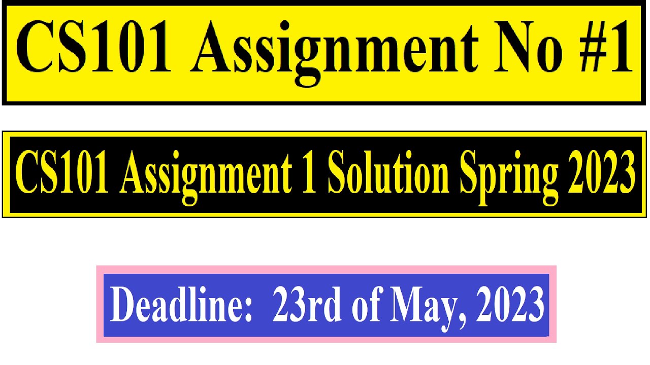 Cs101 Assignment No 1 Cs101 Assignment 1 Solution Spring 2023